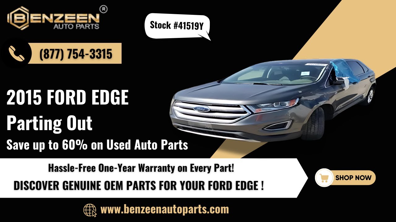 STK # 41519Y 2015 FORD EDGE ( + KEY ) parts for sale - Save up to 60% ...