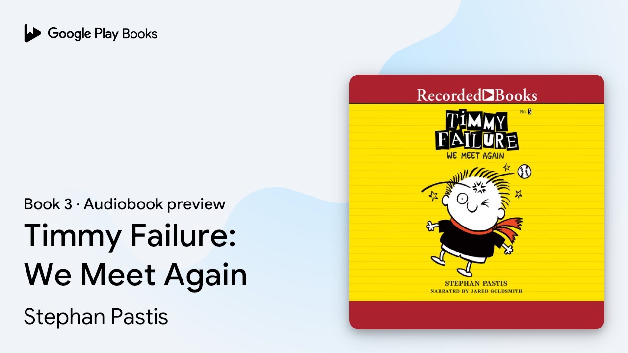 Timmy Failure: We Meet Again Book 3 by Stephan Pastis · Audiobook ...