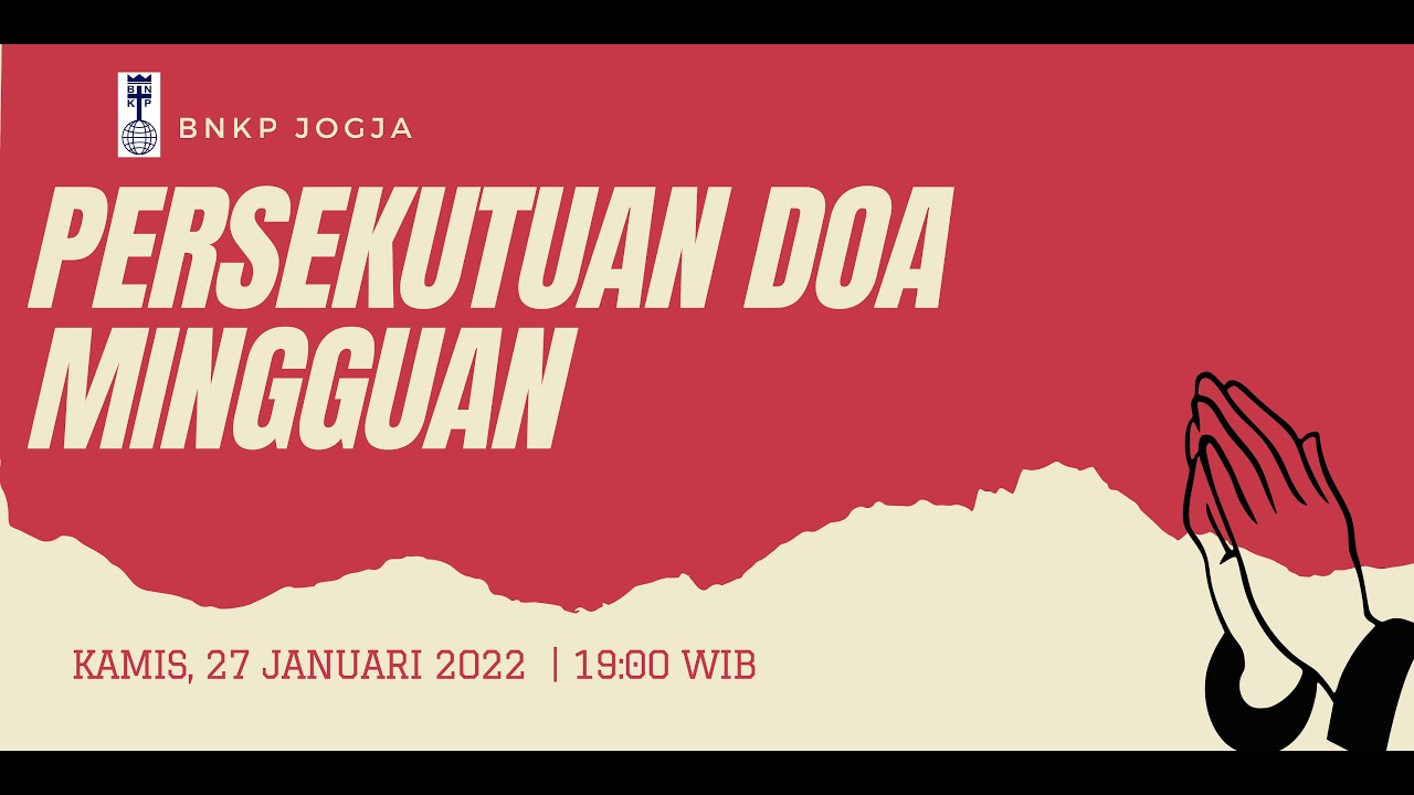 SEKOLA WANGADRÖ | PERSEKUTUAN DOA MINGGUAN BNKP JOGJA | 27-01-2022 ...