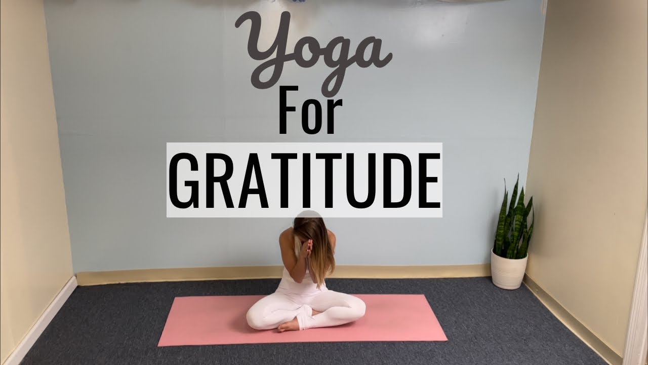 Yoga for Gratitude ~ 3O minutes ~ All levels Welcome - YouTube