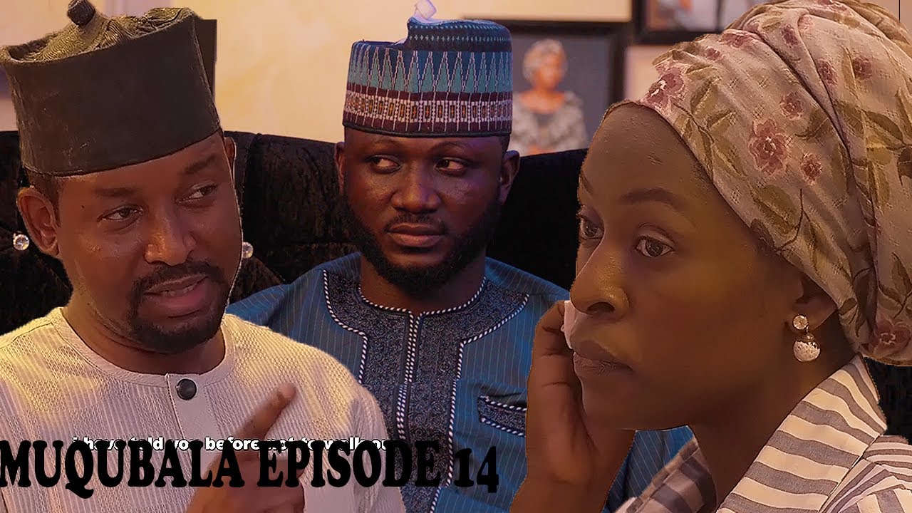 MUQABALA EPISODES 14 ( the rivals den) Starring Uzee Usman Nafisat ...