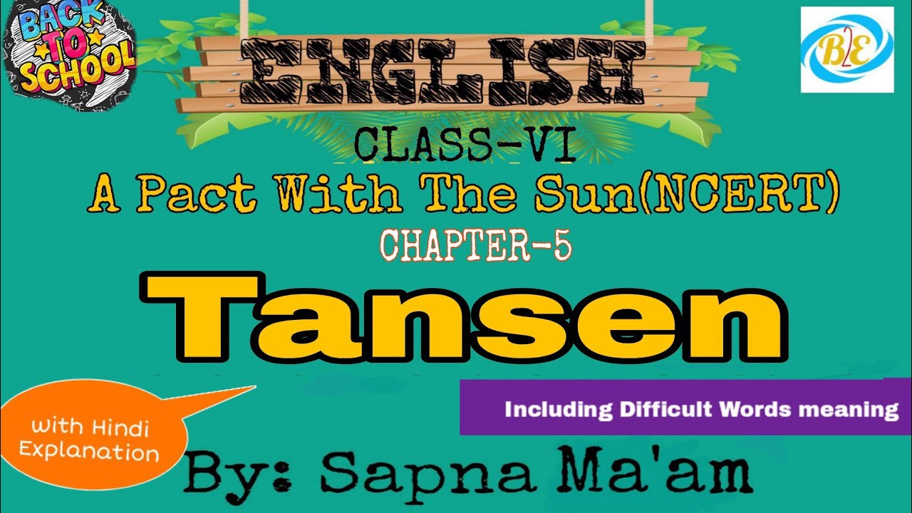Tansen (H) | ENGLISH | Class VI | A Pact With The Sun | Chap-5 | By ...