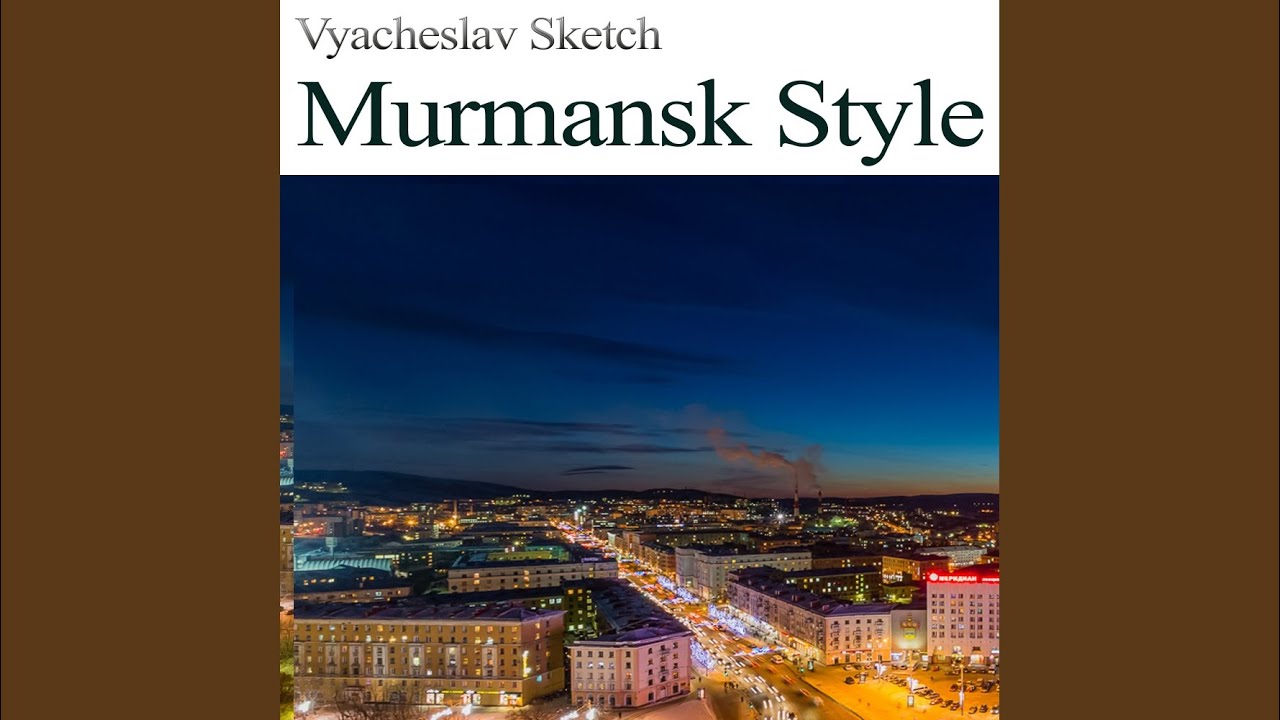 Murmansk Style (Original Mix) - YouTube