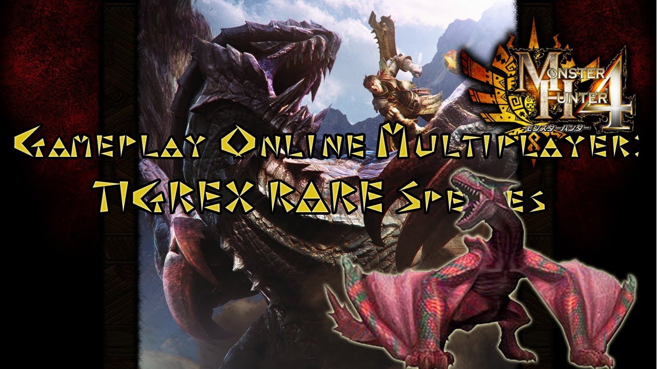MH4 - TIGREX RARE Species - HR 50 Monster Hunter 4 Online Multiplayer ...