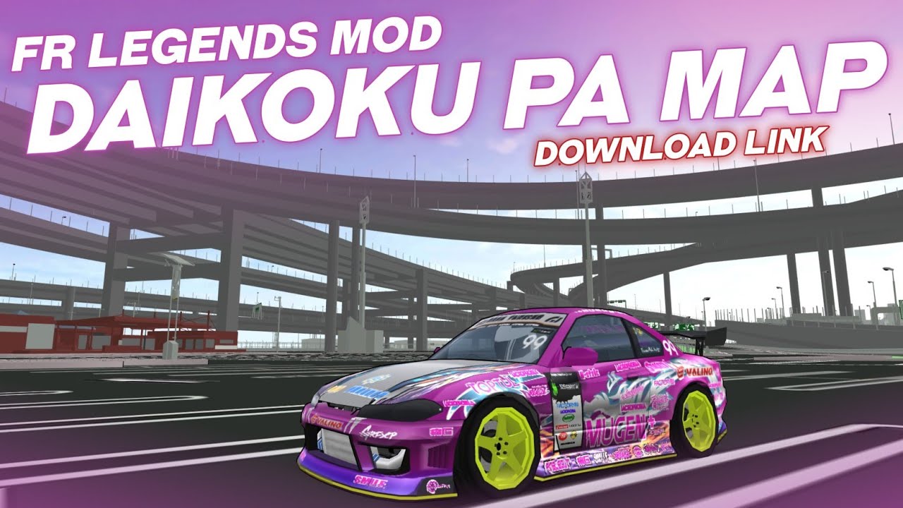 FR LEGENDS JDM MOD DAIKOKU PARKING AREA MAP V0.3.3.1 😱 MOD PACK BY @fr ...
