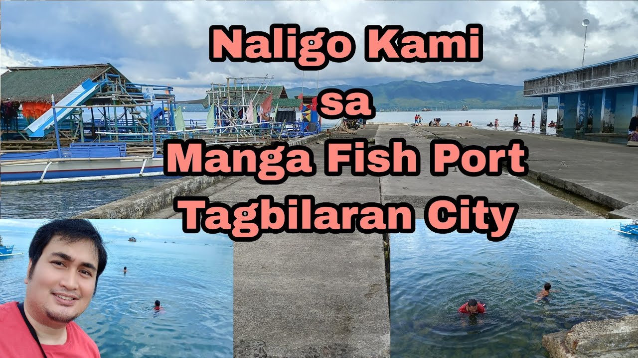 Naligo kami sa Manga Fish Port|Tagbilaran City - YouTube