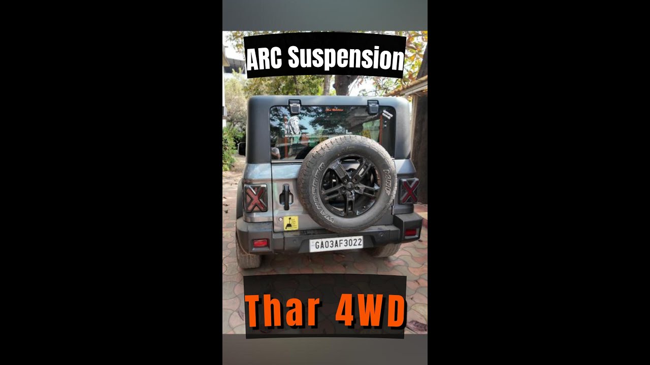 ARC Suspension Kit Review - Shaish Palyekar | Mahindra Thar 4WD | Owner ...