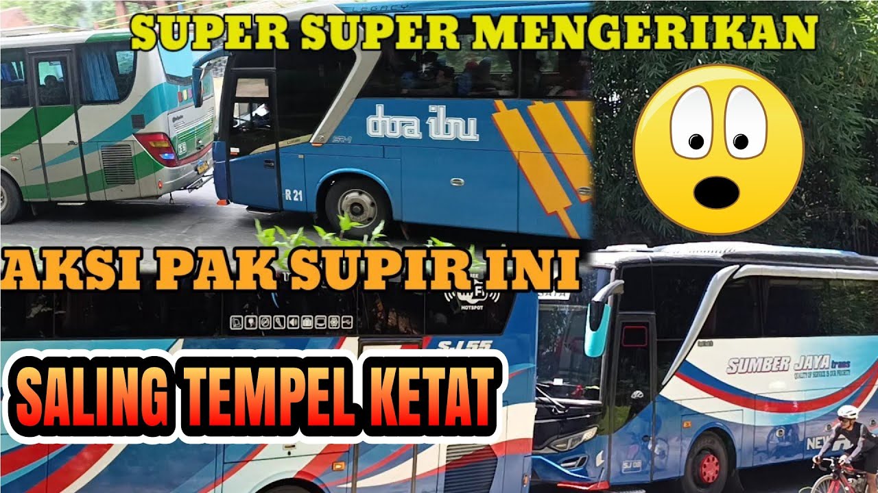 Aksi Supir Bus Sumber Rahayu Dan Bus Doa Ibu Ini Super Super Mengerikan ...
