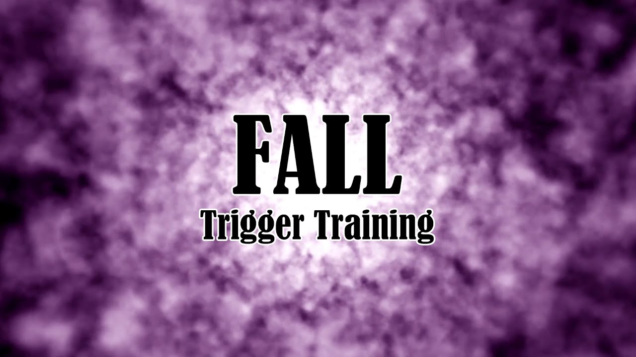 FALL🛬 Trigger Training Loop 💫 - YouTube