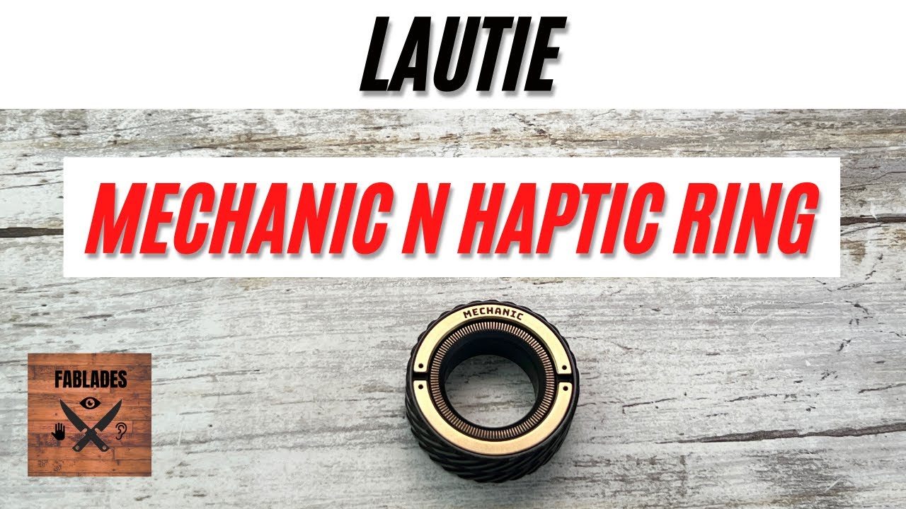 Lautie Mechanic N Haptic Ring Fidget Toy. Fablades Full Review - YouTube