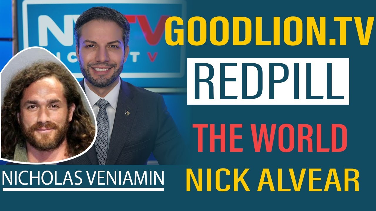 NICK ALVEAR DISCUSSES GOODLION.TV & REDPILL WITH NICHOLAS VENIAMIN ...
