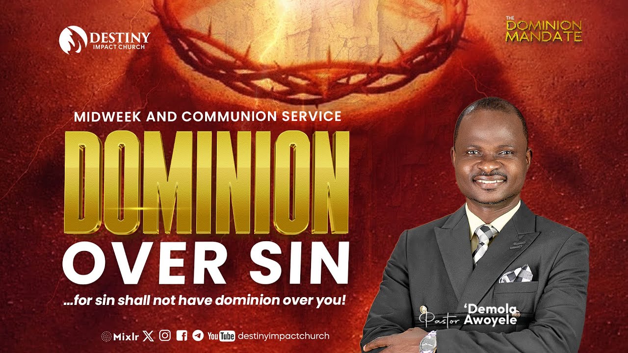 Dominion Over Sin || Midweek and Communion Service || 19/03/2025 - YouTube