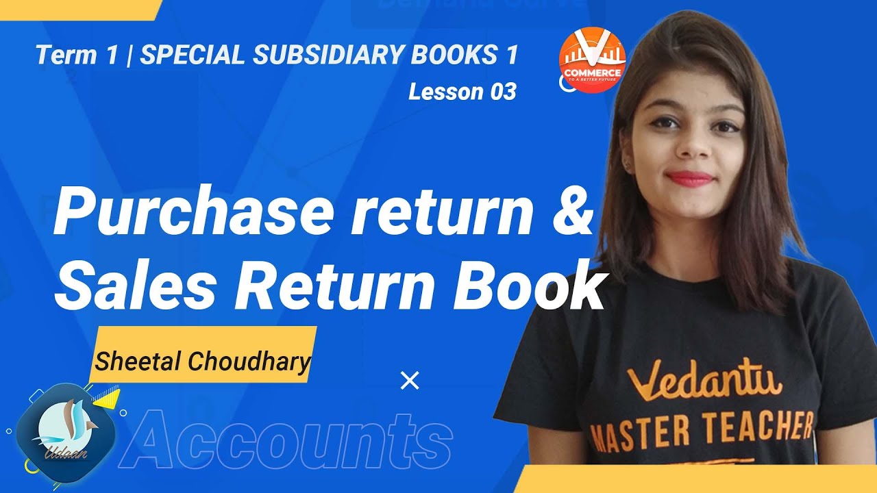 Purchase Return & Sales Return Book | SPECIAL SUBSIDIARY BOOKS 1 | Term ...