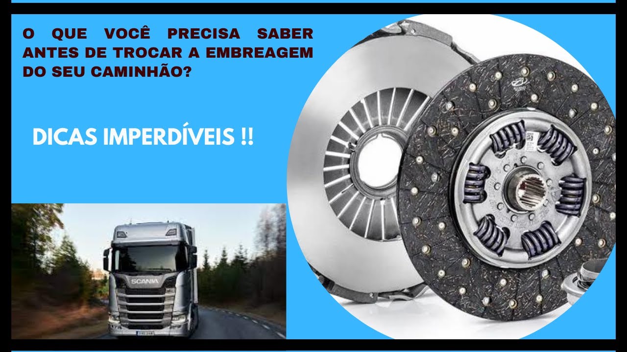O que você precisa saber antes de trocar a embreagem do seu caminhão ...