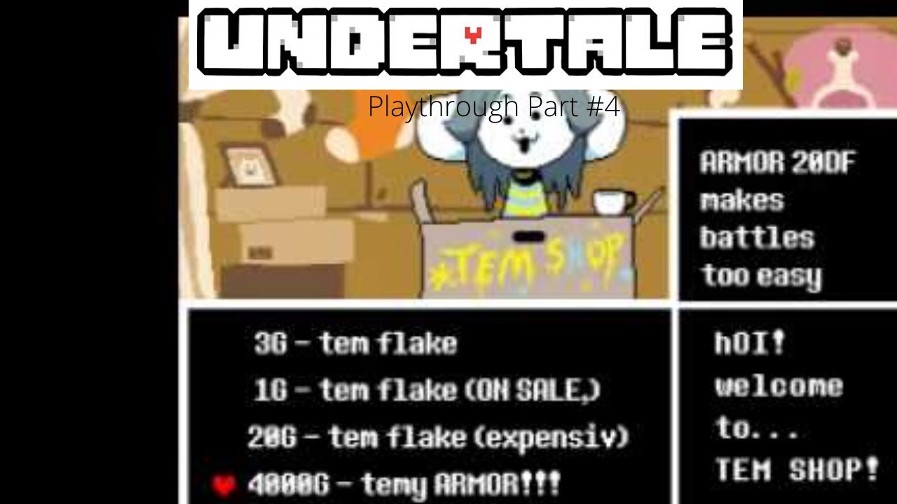 UNDERTALE playthrough pt.4: The quest to get the Temy Armor - YouTube