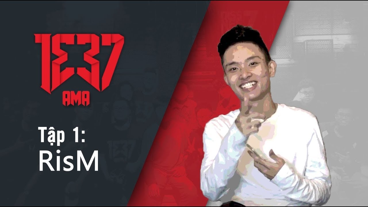 [1337 AMA] Tập 1: RisM - YouTube