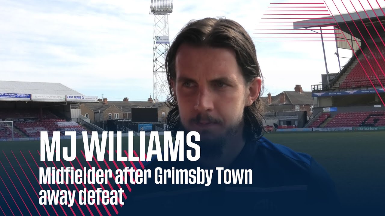 MJ WILLIAMS | Midfielder after Grimsby Town away defeat - YouTube