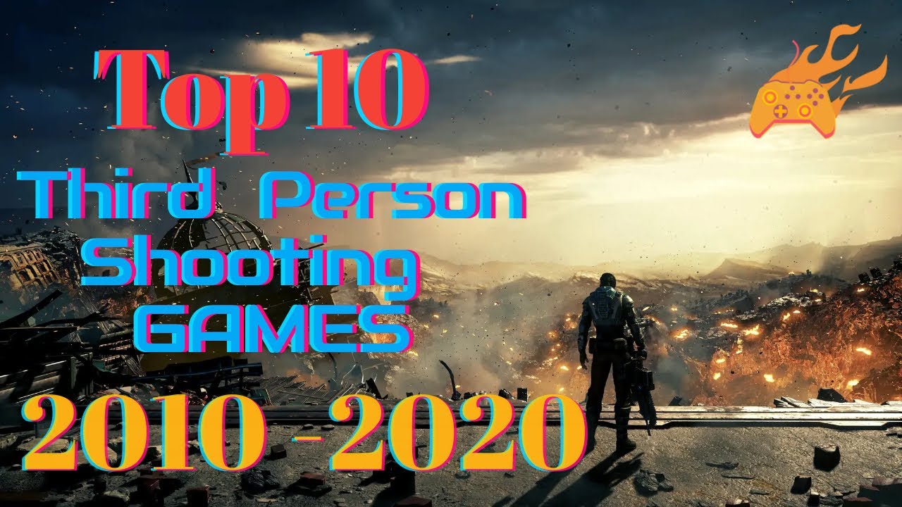 Top 10 Single Player Story Based Third Person Shooting Games 2010 2020 ...