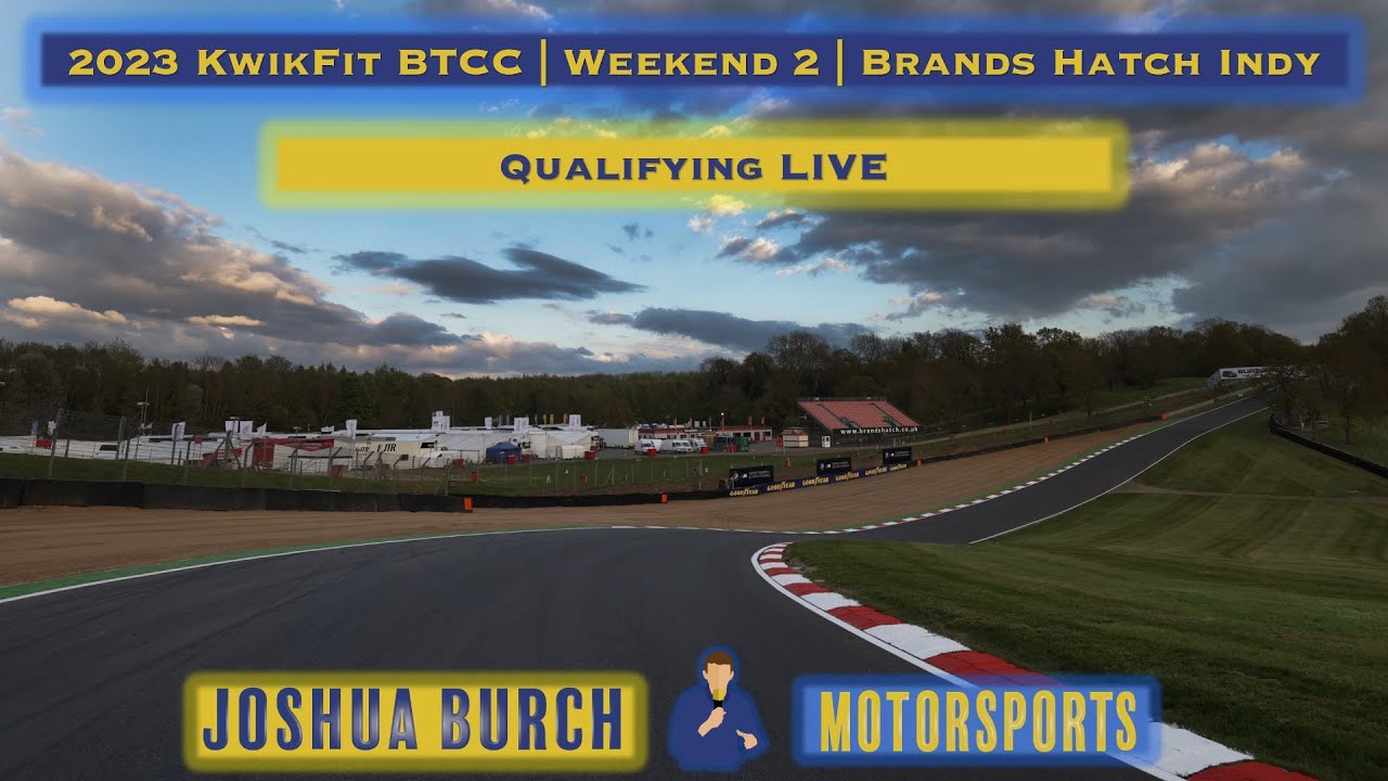 🔴 BTCC | 2023 | Brands Hatch Indy | Qualifying Live - YouTube