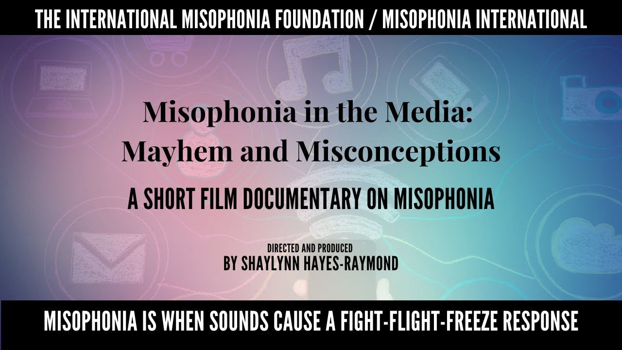 Misophonia in the Media: Mayhem and Misconceptions (A Short Film ...