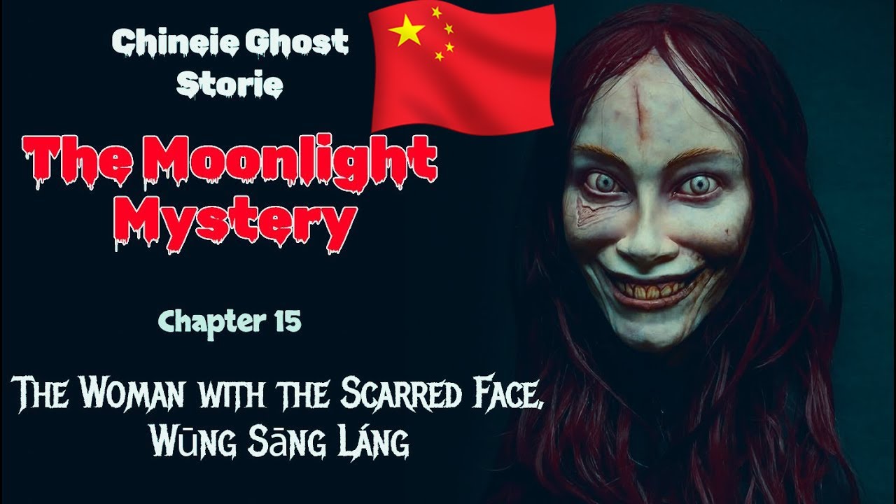 💀 Top Chinese Horror Stories | The Moonlight Mystery | Chapter 15 - YouTube