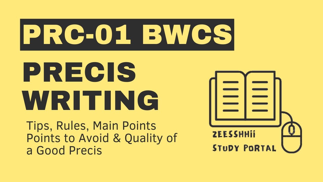 Precis Writing | Overview, Rules, Main Points, Restrictions | CA PRC-01 ...