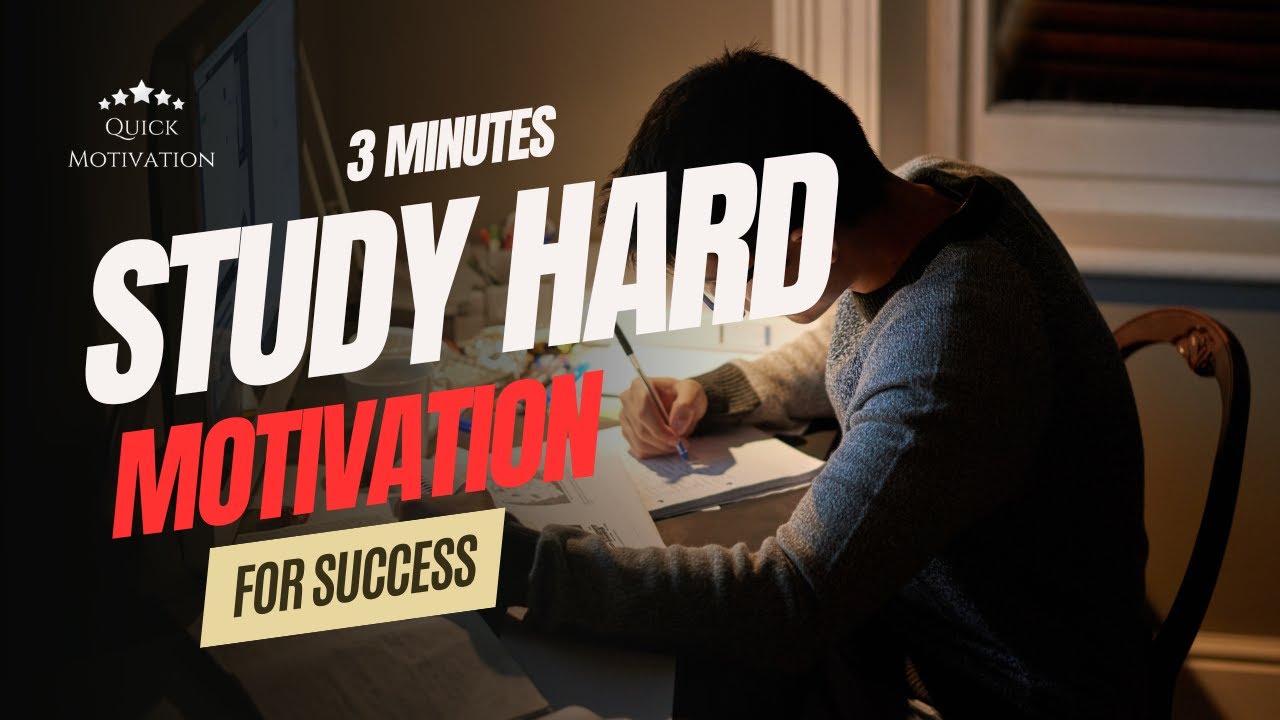 Study Hard: 3 Minutes to Ignite Your Motivation - YouTube