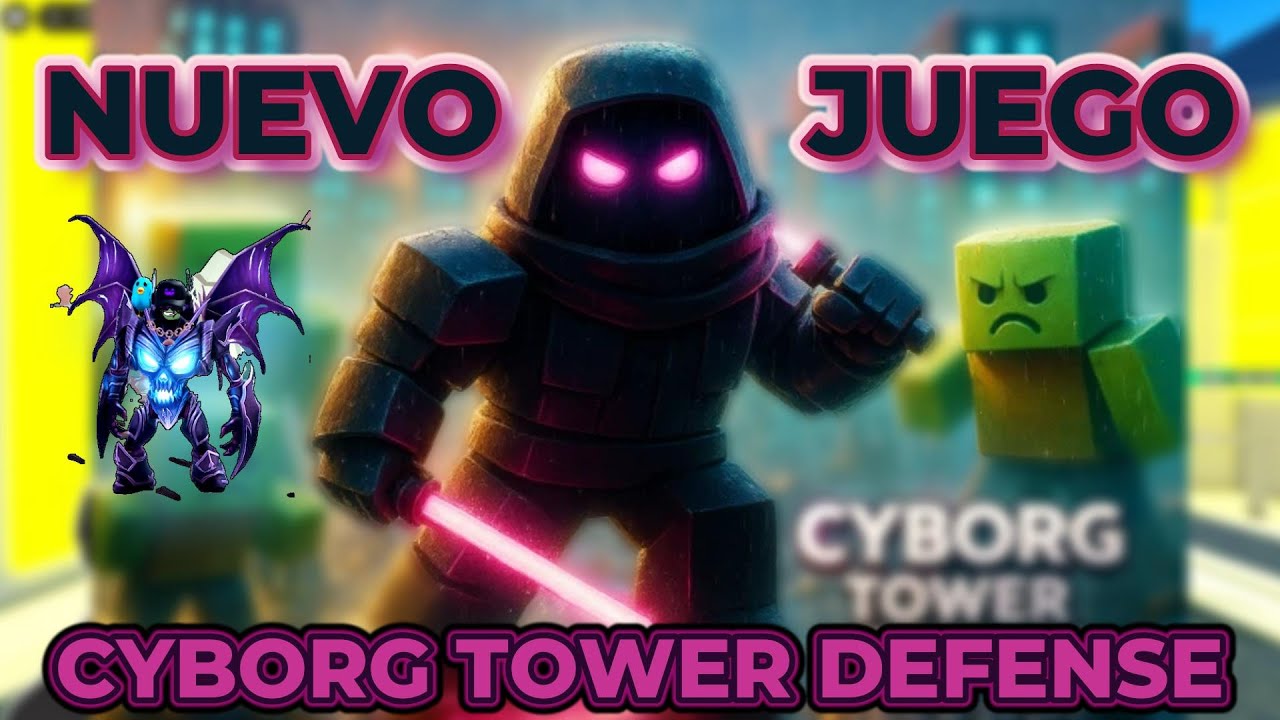 NUEVO JUEGO CYBORG TOWER DEFENSE EN ROBLOX - YouTube