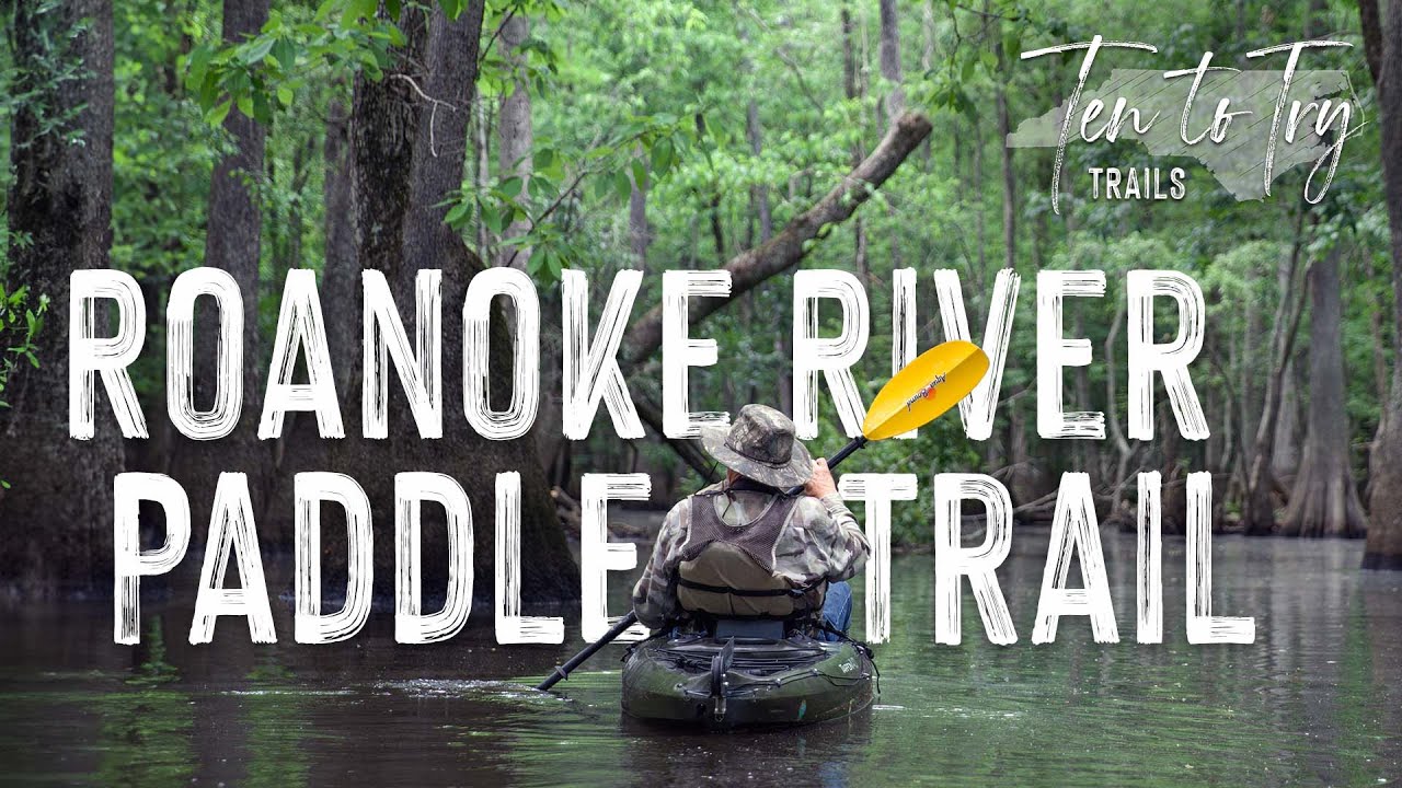 Discover the History and Wildlife of the Roanoke River Paddle Trail ...
