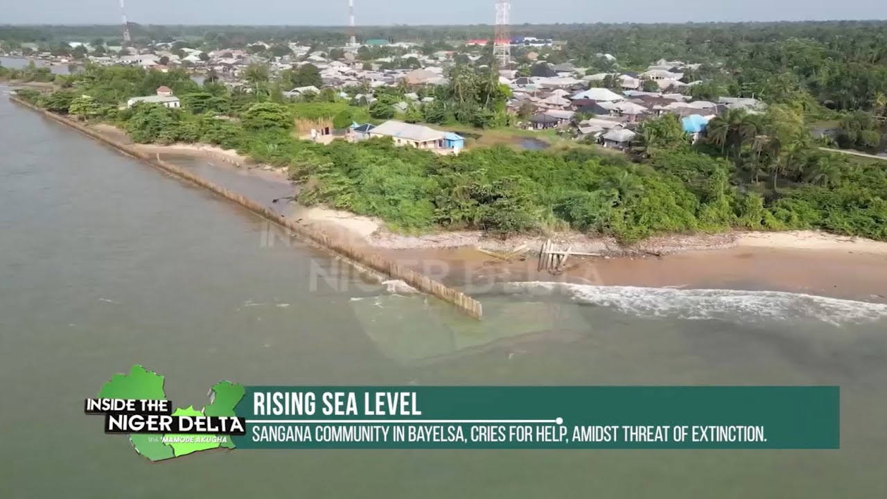RISING SEA LEVEL: SANGANA COMMUNITY IN BAYELSA, CRIES FOR HELP, AMIDST ...