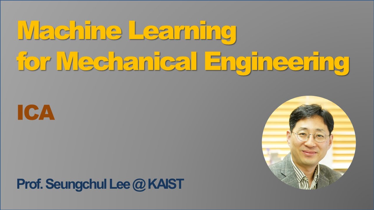 [Machine Learning] Independent Component Analysis (ICA) - YouTube