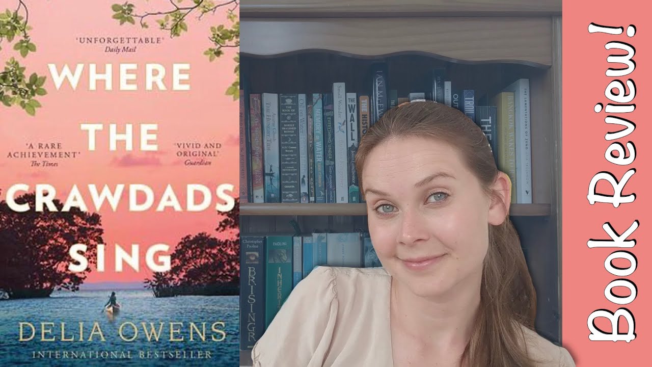 Ecofiction Book Review: Where the Crawdads Sing by Delia Owens ...