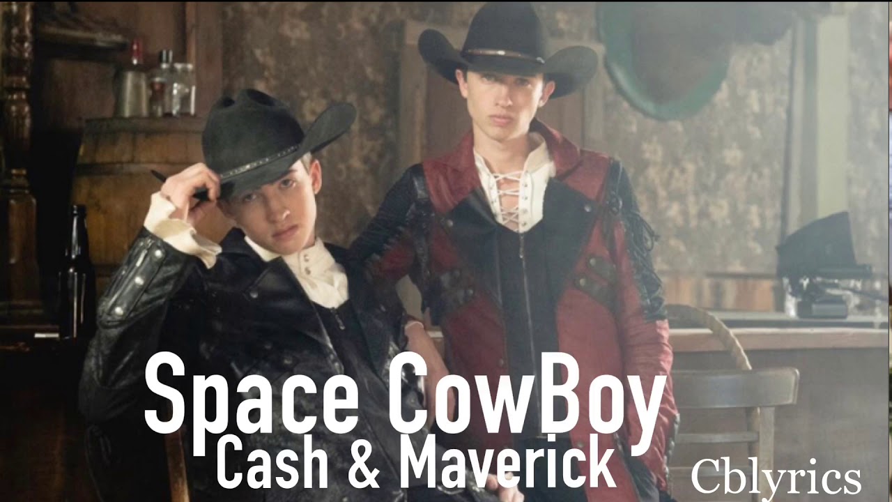 Space cowboy / cash and maverick: lyrics 💛 - YouTube