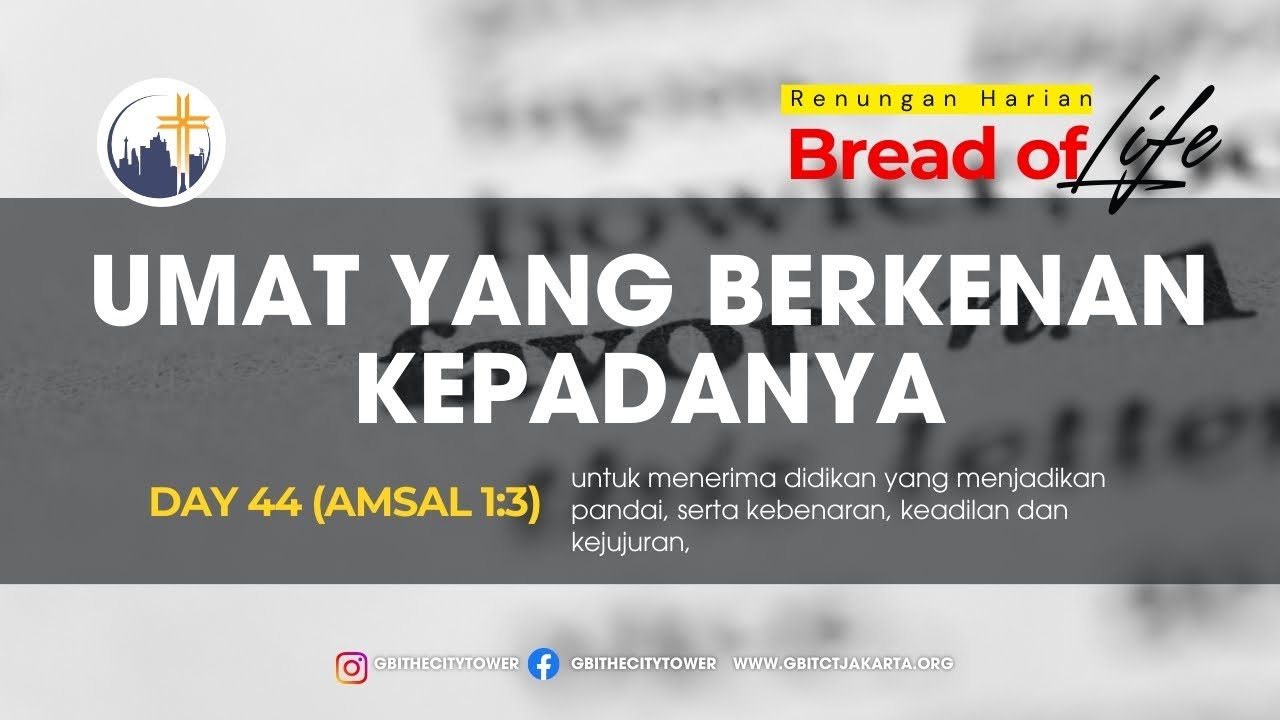 Umat Yang Berkenan KepadaNya - Renungan Harian BOL Day 44 (Amsal 1-3 ...