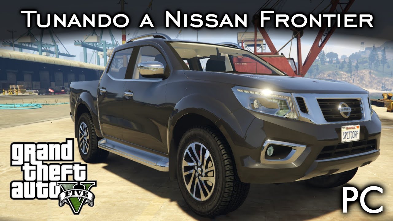 Tunando a Nissan Frontier - MOD BACANA! ️ | GTA V - PC [PT-BR] - YouTube