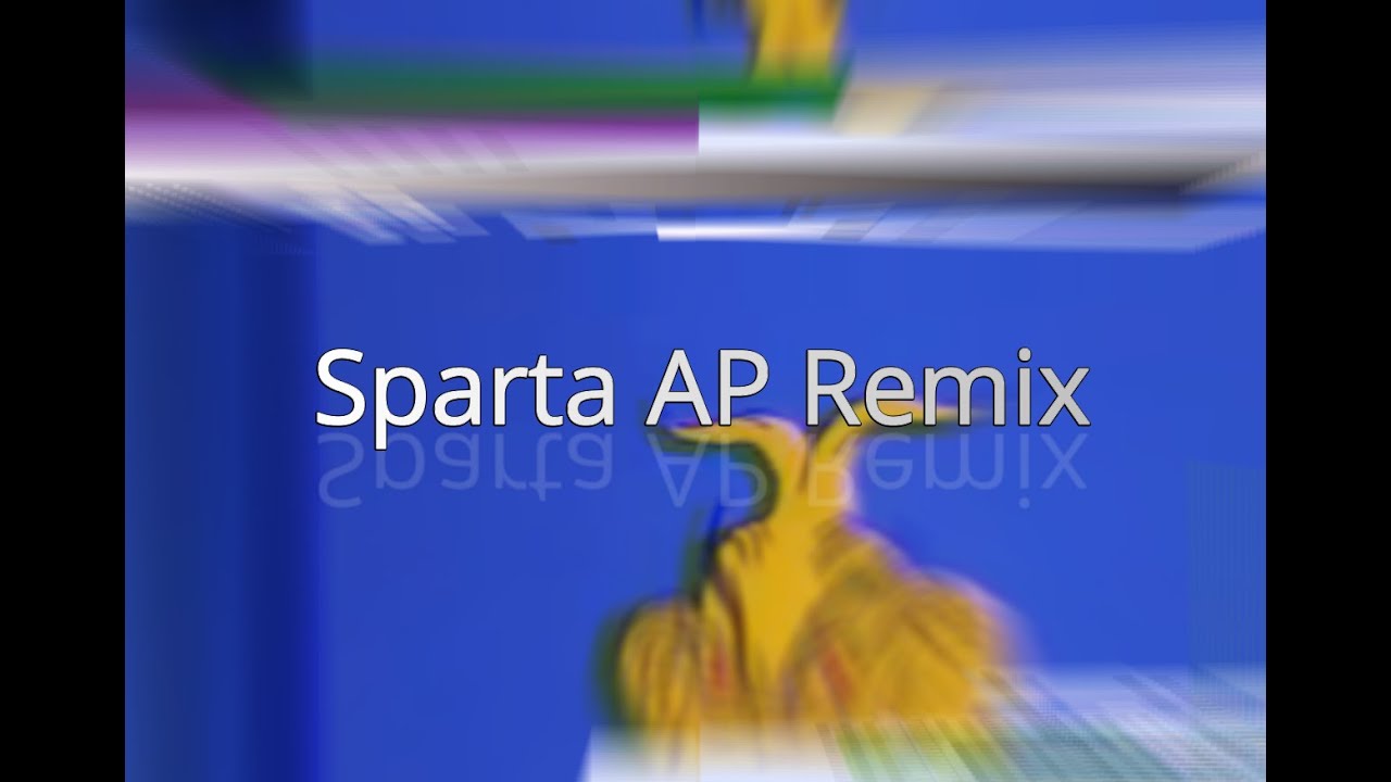 Thirty-Nine and a Half Foot Pole! Sparta AP Remix - YouTube