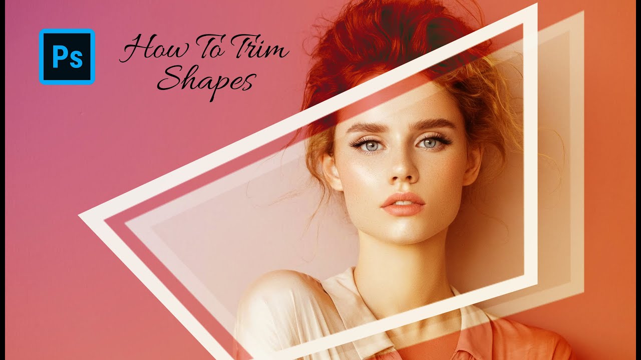 How To Trim Shapes And Create A Unique Look To Your Photo Photoshop How To Trim Shapes And Create A Unique Look To Your Photo Photoshop
