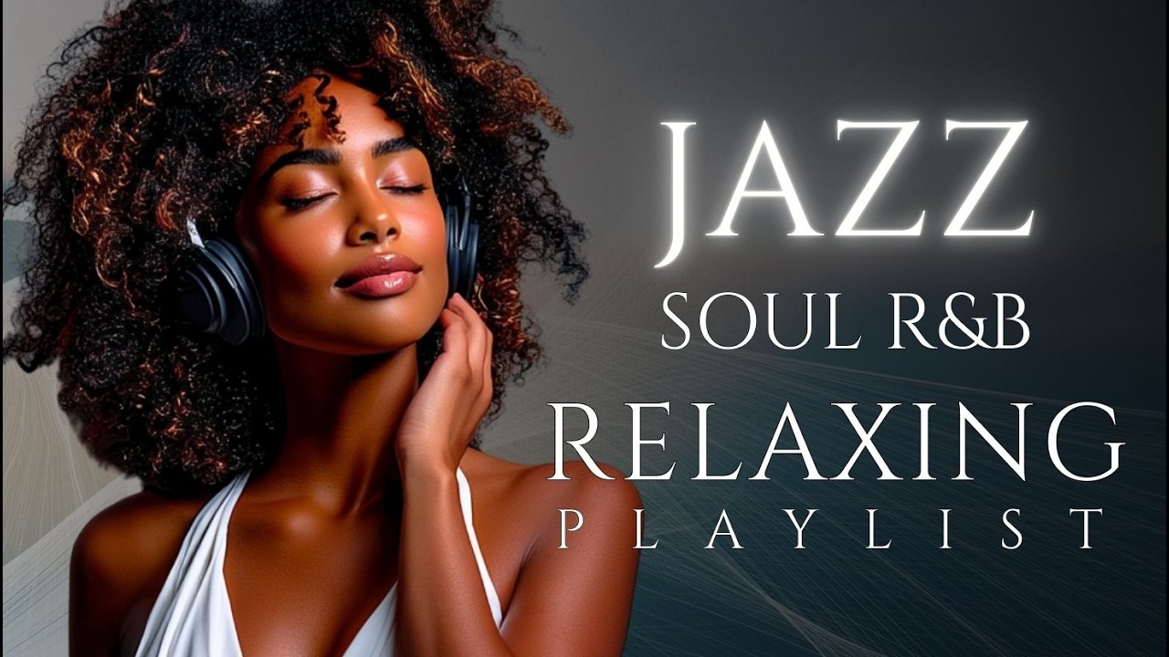 Smooth Jazz & Soulful R&B – Instrumental Music | Soft Beats for ...