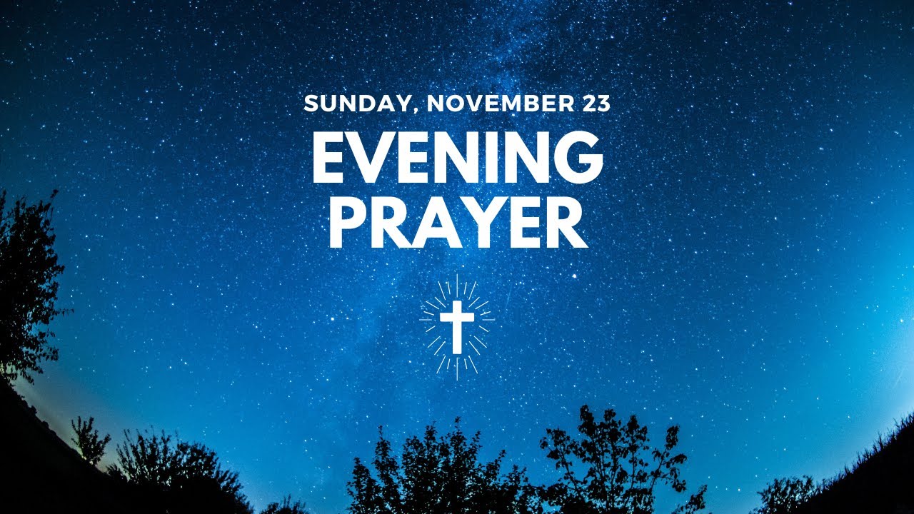 NIGHT TIME PRAYER | SUNDAY, NOVEMBER 23 - YouTube