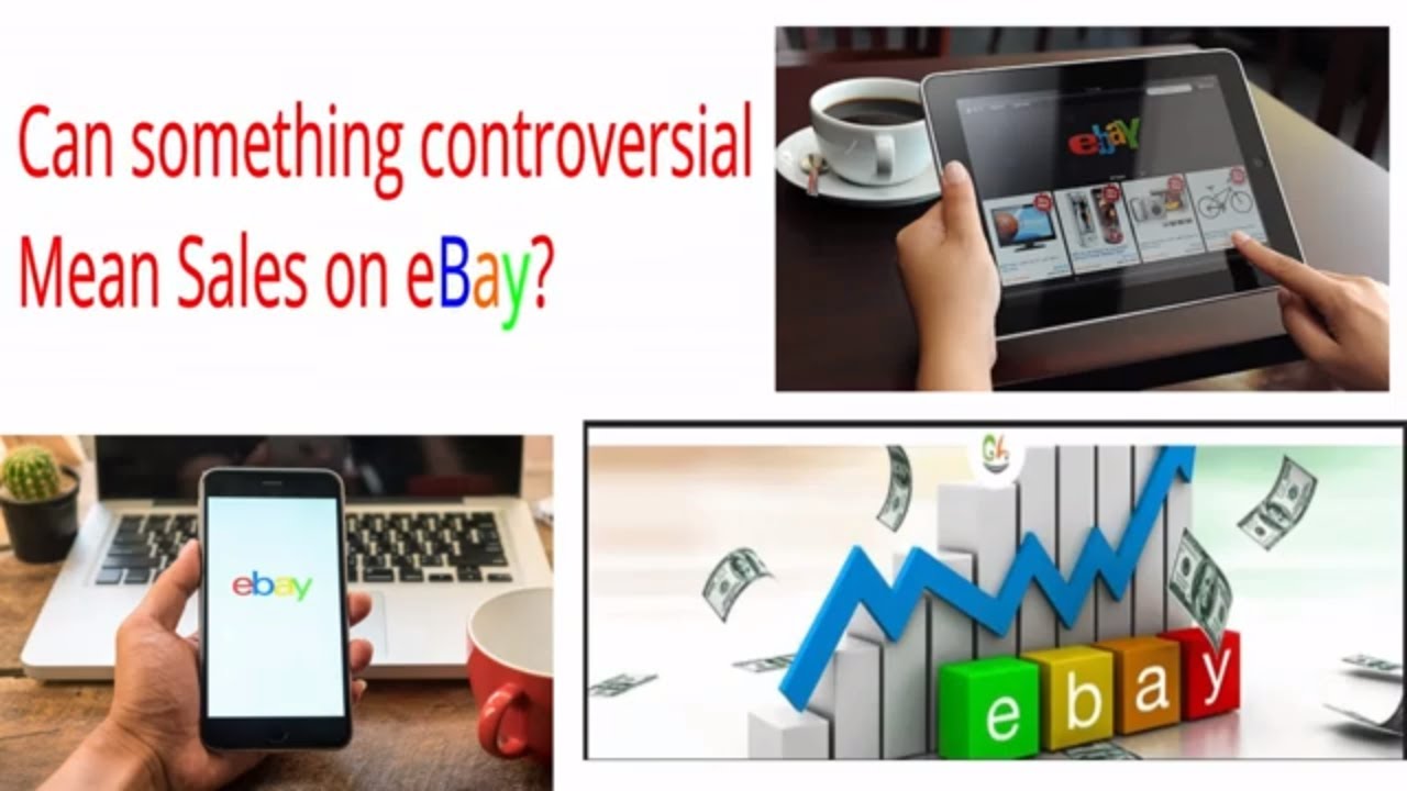 Can something controversial mean sales on eBay 7-6-2019 - YouTube