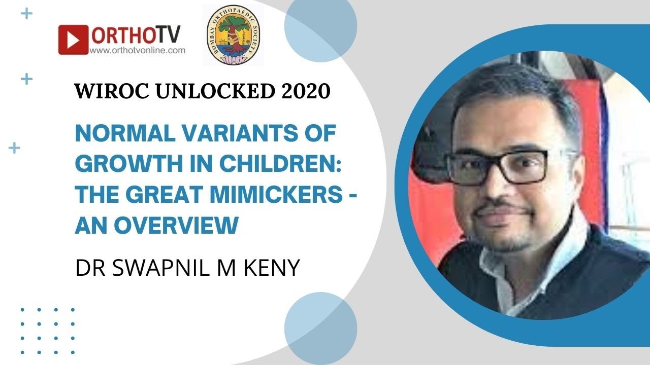 WIROC UNLOCKED 2020: Normal Growth Variants in Children - Dr. Swapnil M ...