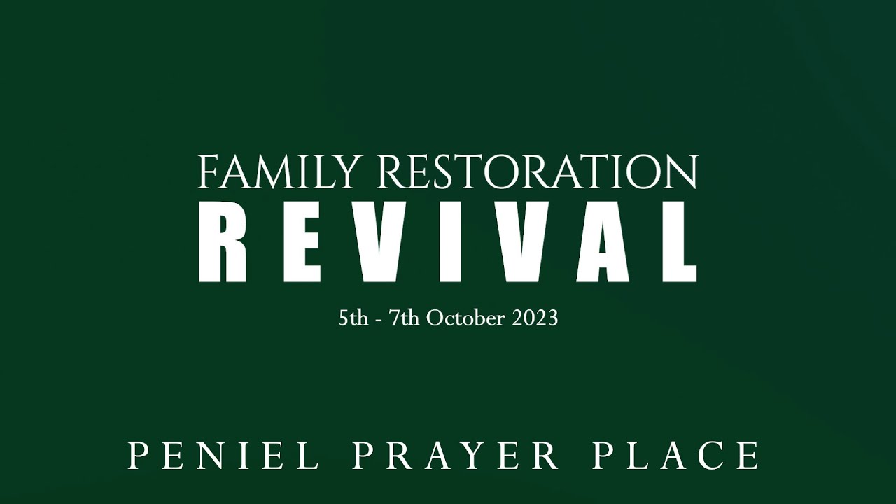 DAY 1 | FAMILY RESTORATION REVIVAL | 5th October - YouTube