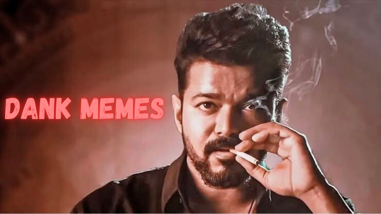 Tamil Dank Memes Compilation | Leo Vibes | Dank Bro | #dankmemestamil # ...