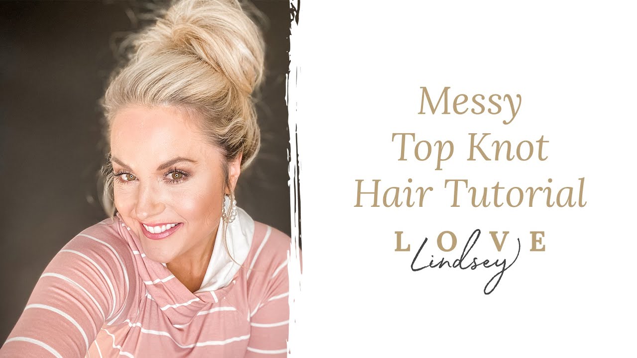 Messy Top Knot Hair Tutorial - YouTube