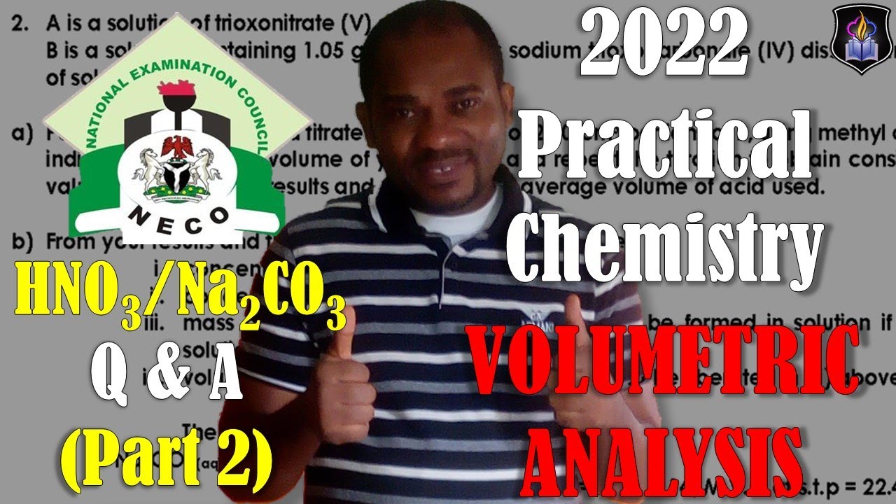 Volumetric Analysis | 2022 NECO Chemistry Practical | Questions & Answers (Part 2) - YouTube