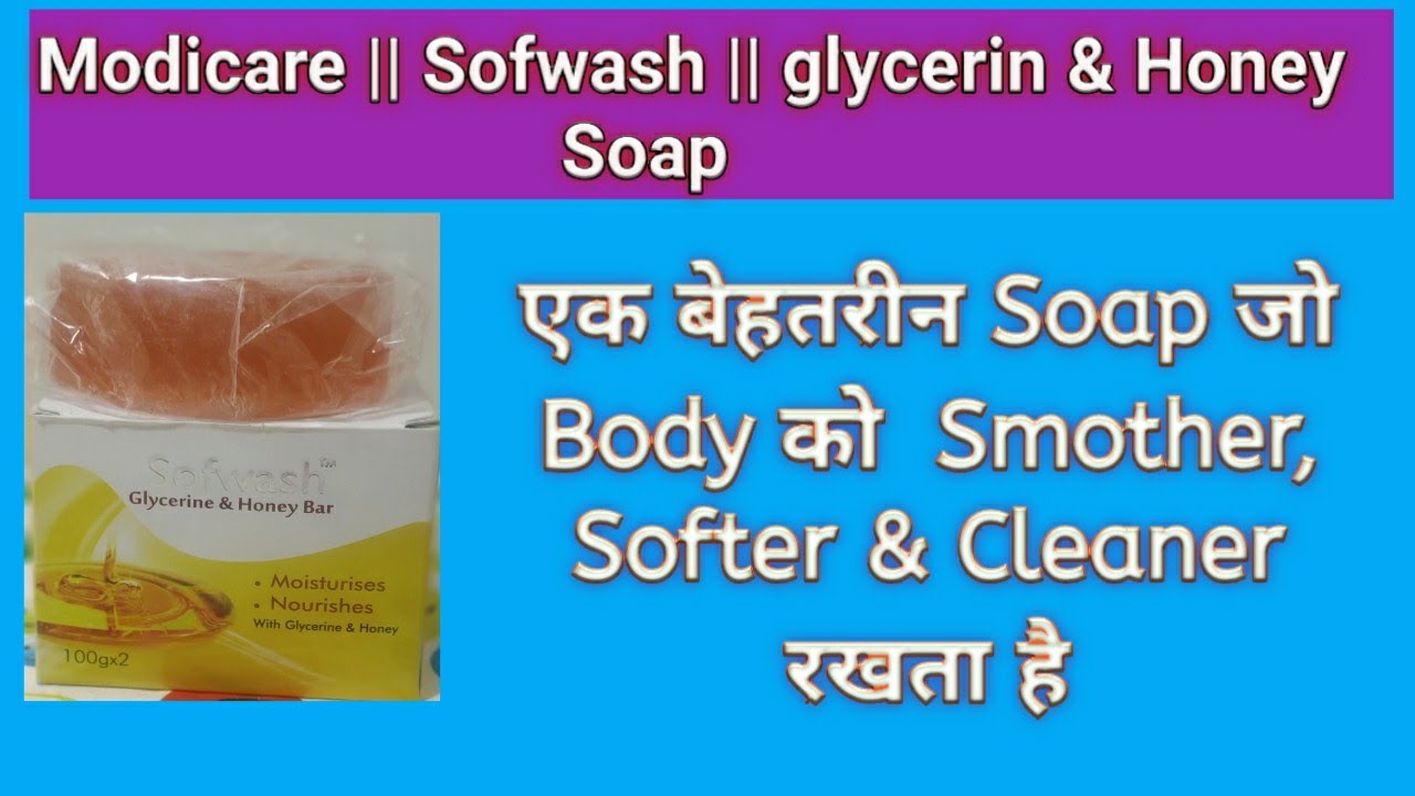45.Modicare || Sofwash || Glycerin & Honey Soap - YouTube