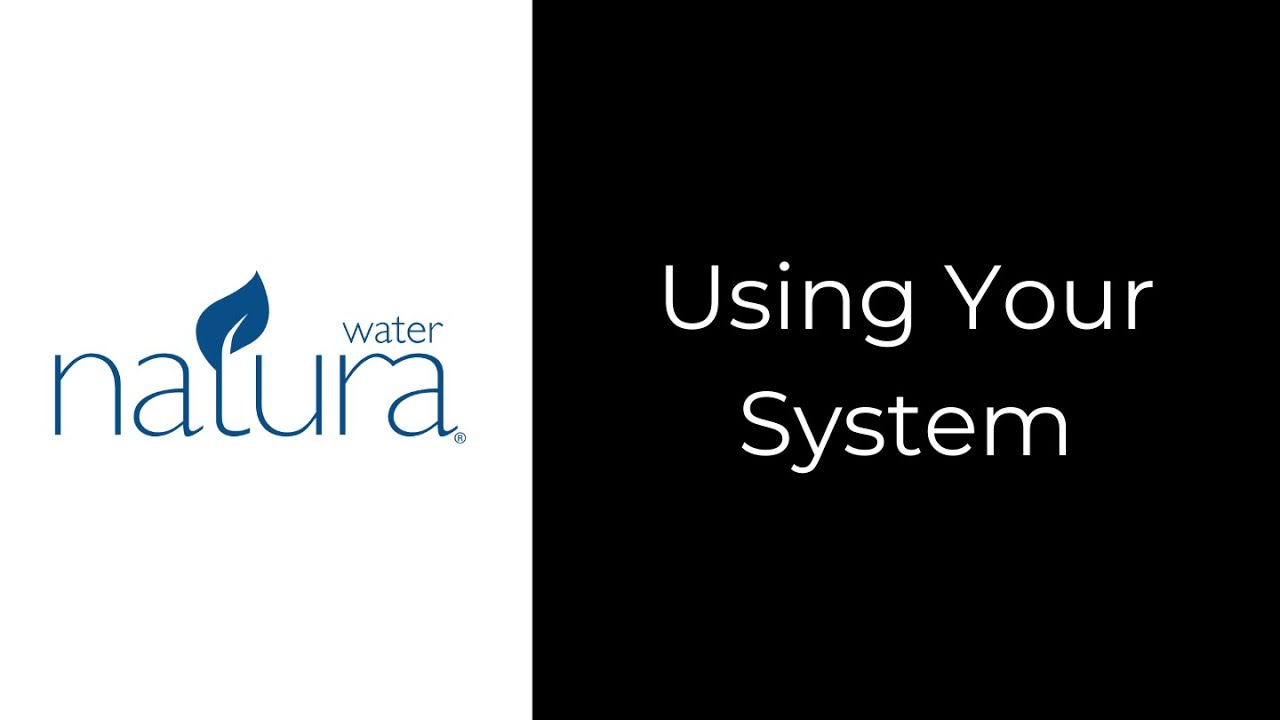 Using Your Natura Water System - YouTube