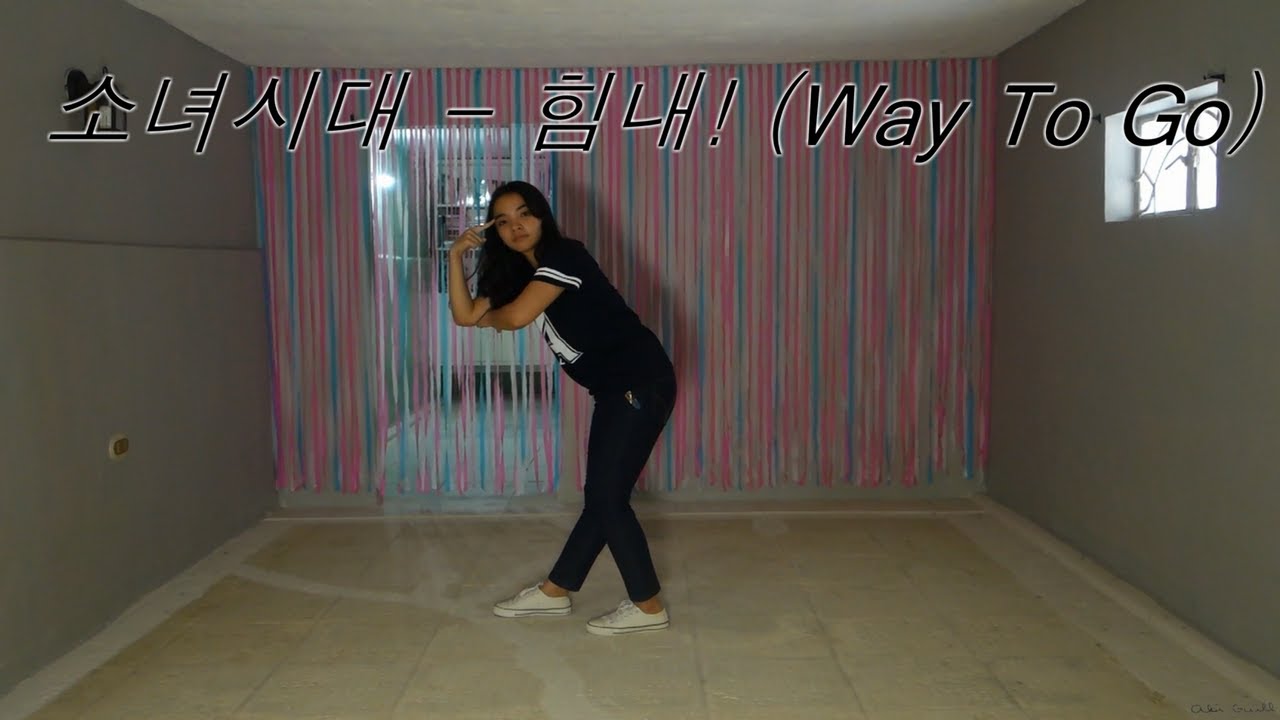 Girls' Generation (소녀시대) - 힘내! (Way To Go) Dance Cover | Abi Guill ...