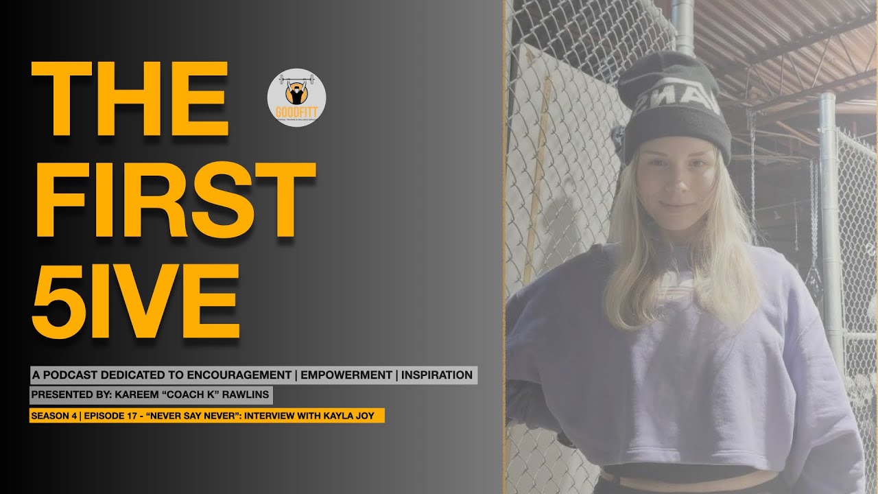 The First 5IVE Podcast S4E17 | "Never Say Never" - Interview with Kayla Joy (Pt 1) - YouTube