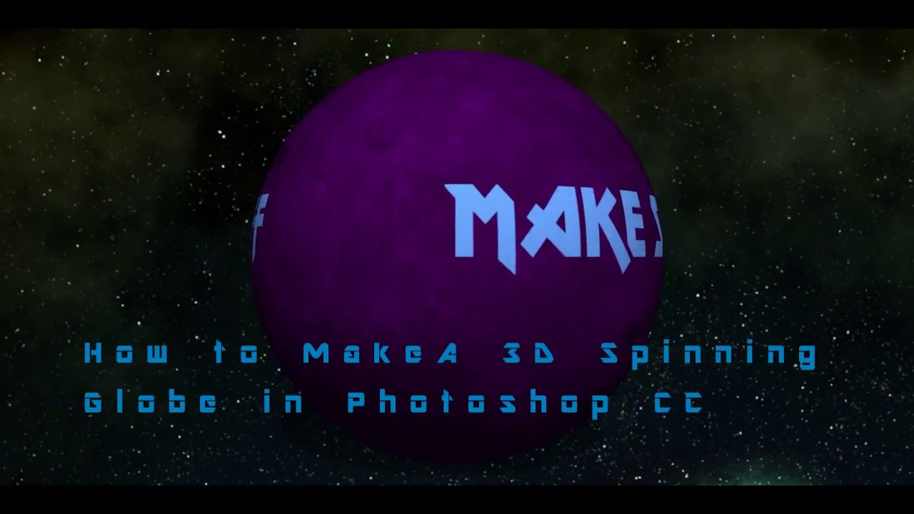 Making A 3D Globe in Photoshop CC The Easy Way - YouTube